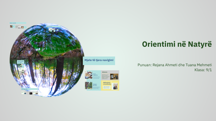 Orientimi ne natyre by rejana ahmeti on Prezi