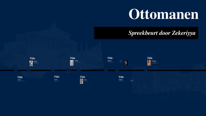 Het Ottomaanse Rijk: Een Historische Beschouwing by Zafer Bakir on Prezi