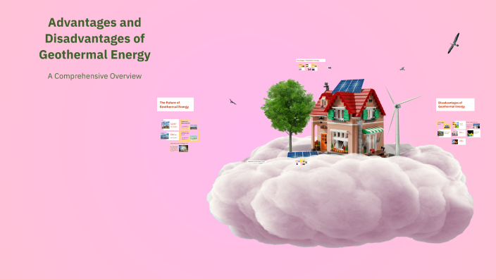 Advantages and Disadvantages of Geothermal Energy by Megumi Ramos on Prezi