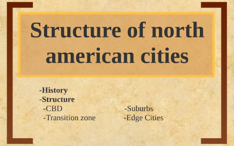 Structure of north-american cities by Marcus Wunderlich on Prezi