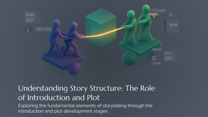 Understanding Story Structure: The Role of Introduction and Plot by ...