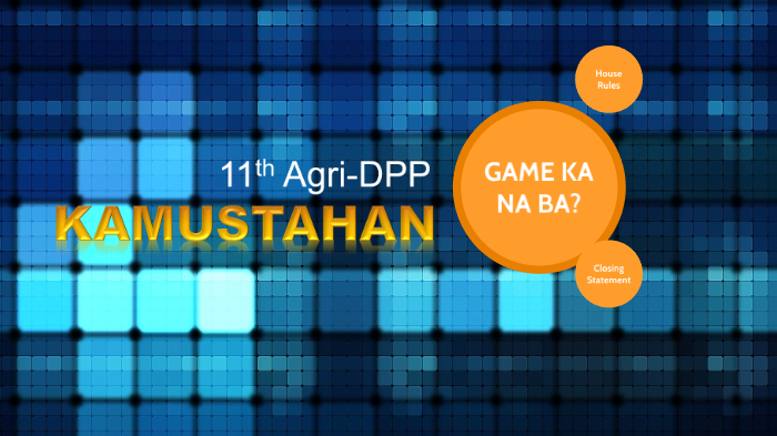 11th AgriDPP Kamustahan by Ibn Xavier on Prezi