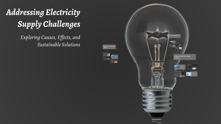 Addressing Electricity Supply Challenges by ali husnain on Prezi