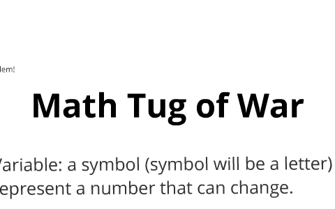 Math Tug of War by Josh Fink on Prezi