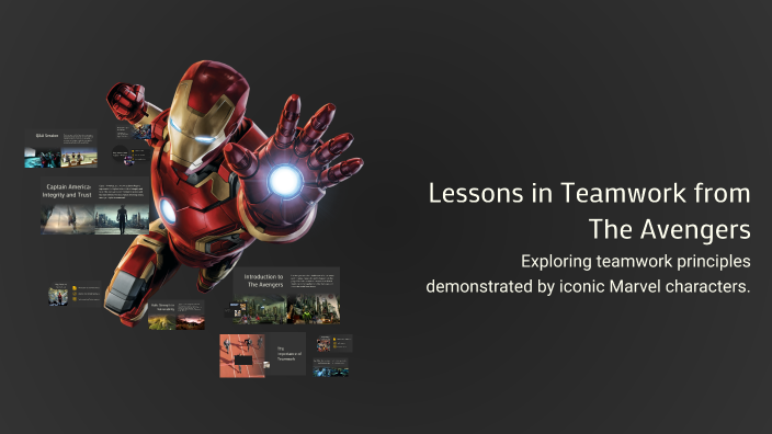 Lessons in Teamwork from The Avengers by Archi Shinde on Prezi