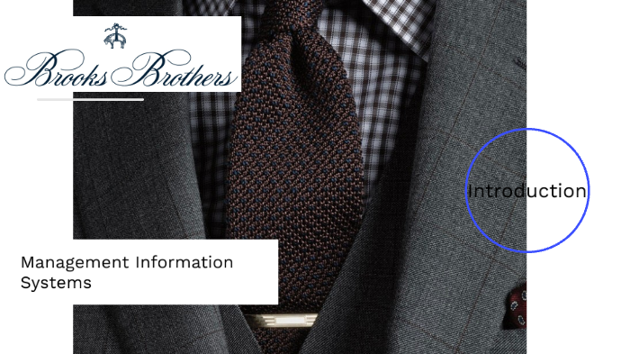 Brooks Brothers MIS by samrath sandhu on Prezi