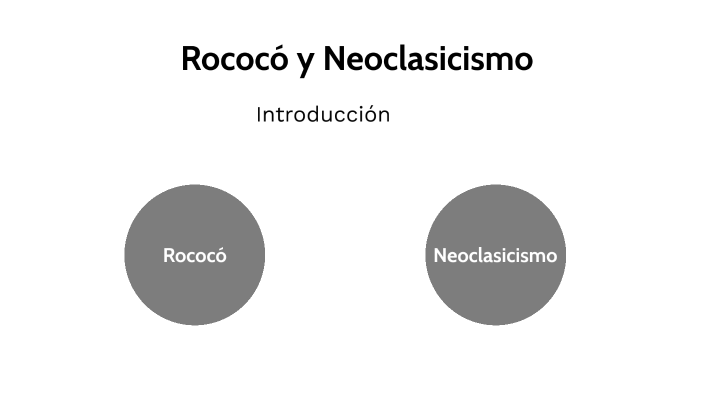 Rococó y Neoclasicismo by Juan Calatrava Rosagro on Prezi