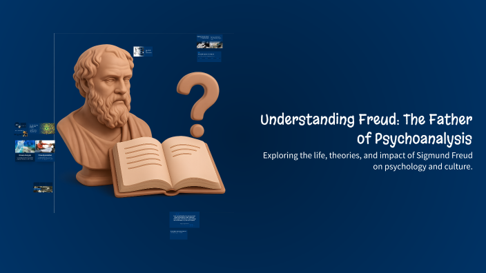Understanding Freud: The Father of Psychoanalysis by valentina baez on ...