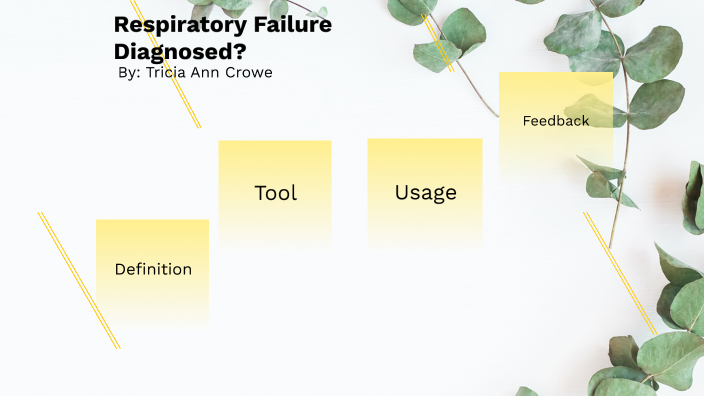 Respiratory Failure Diagnosis by David Sztenderowicz on Prezi