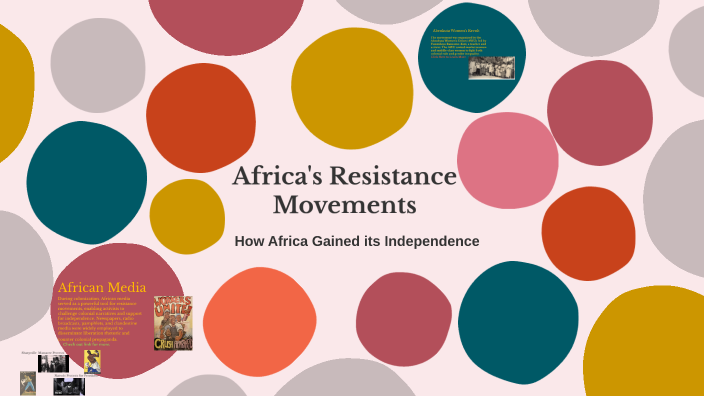 African Resistance Movements by Angela Brown on Prezi