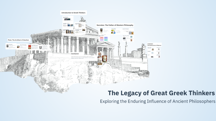 The Legacy of Greek Thinkers by JT Tan on Prezi