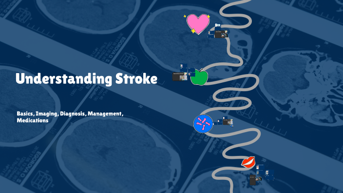 Understanding Stroke by Atif Ghaffar on Prezi
