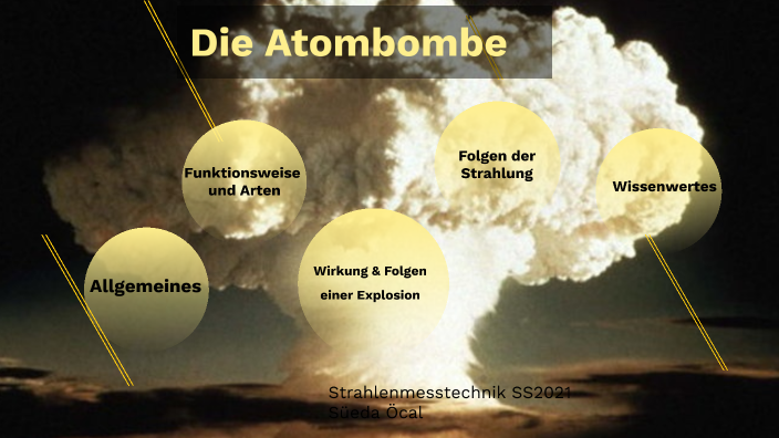 Atombombe by Süeda Öcal on Prezi
