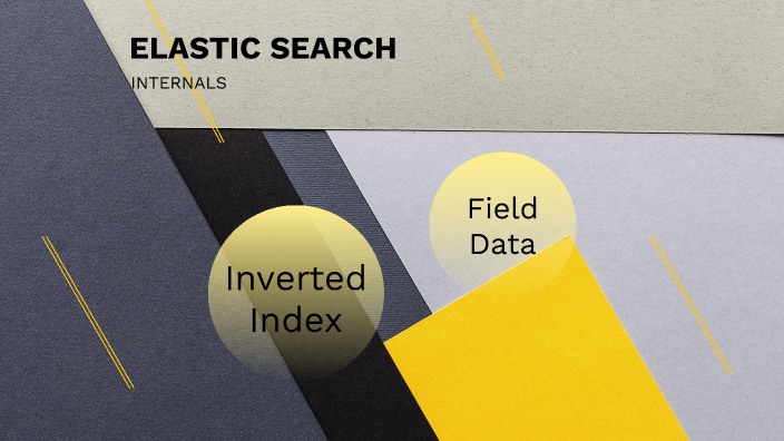 Elastic Search Internals by Vidisha Jitani on Prezi
