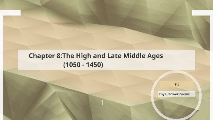 Chapter 8: The High and Late Middle Ages (1050 - 1450) by Jennifer Liu ...
