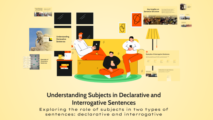 Understanding Subjects in Declarative and Interrogative Sentences by ...