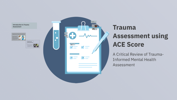 Trauma Assessment using ACE Score by blue lentil on Prezi