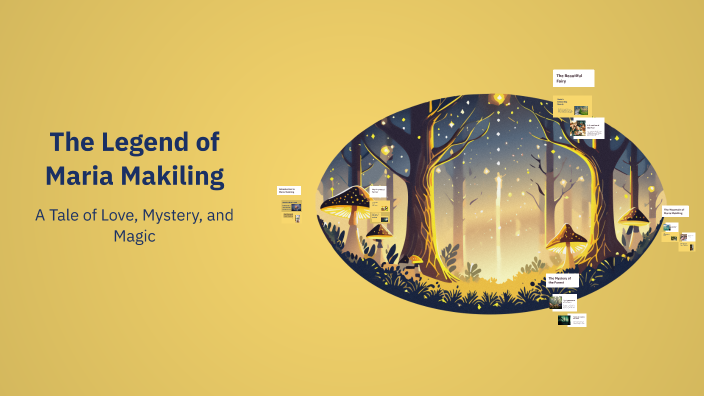 The Legend of Maria Makiling by rae mangle on Prezi
