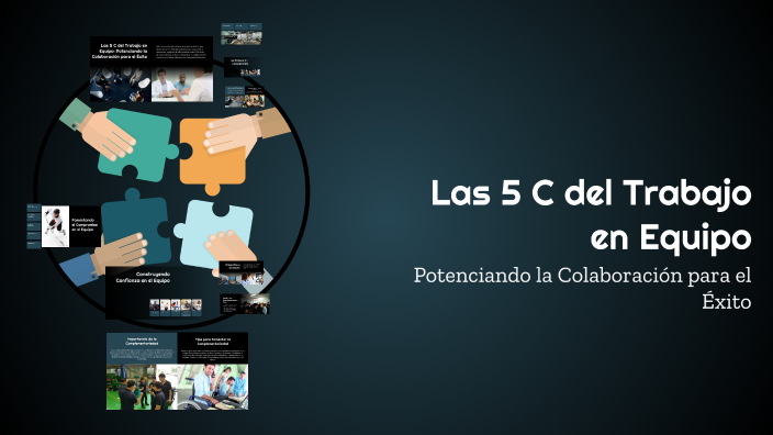 Las 5 C del Trabajo en Equipo by Marvin Osvaldo Bustamante Medrano on Prezi