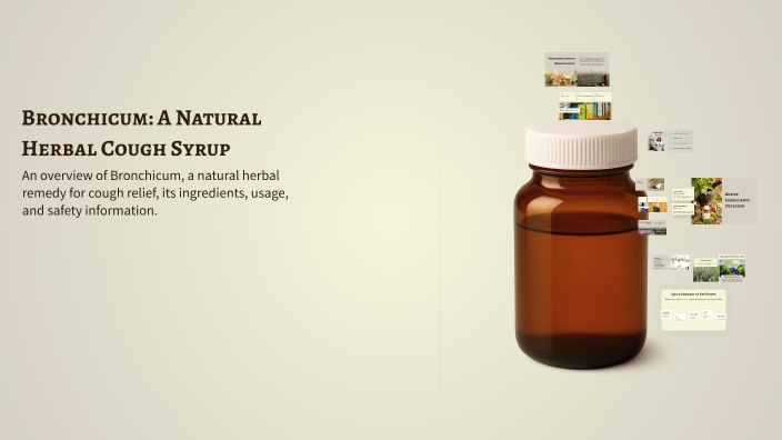 Bronchicum: A Natural Herbal Cough Syrup by Mohammed Ouda on Prezi