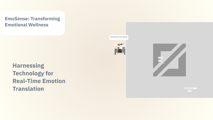 EmoSense: Transforming Emotional Wellness by VEDANT GUPTA on Prezi