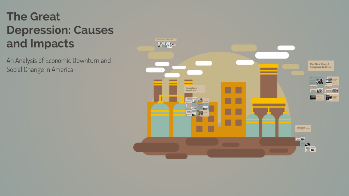 The Great Depression: Causes and Impacts by Aaron Manuel on Prezi
