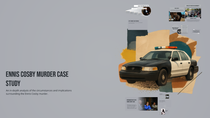 Ennis Cosby Murder Case Study by Rama Leslie on Prezi