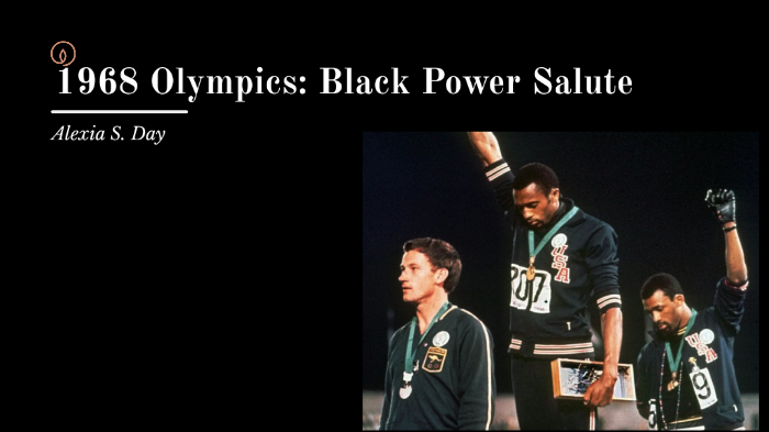 1968 Olympics Black Power Salute by Alexia Day on Prezi