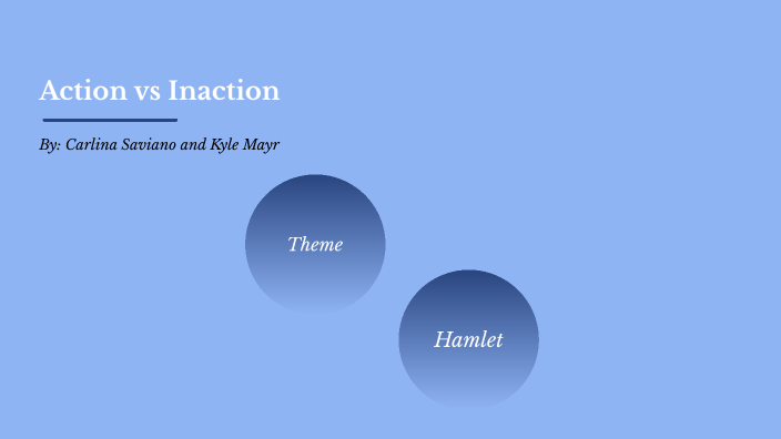 Action vs Inaction- Car and Kyle by carlina saviano on Prezi