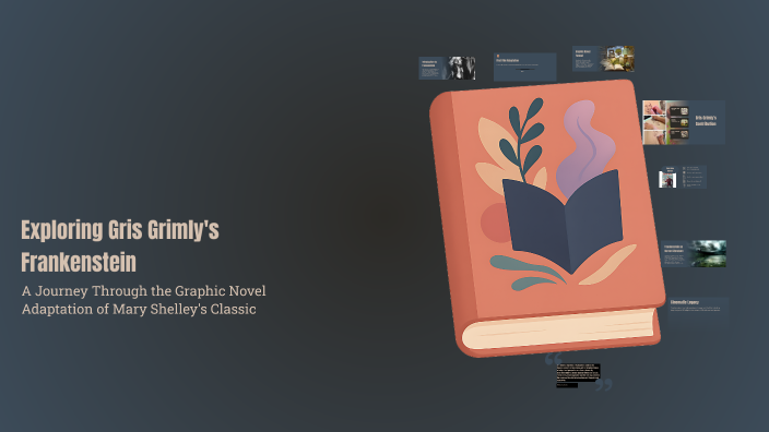 Exploring Gris Grimly's Frankenstein by Mia Harris on Prezi