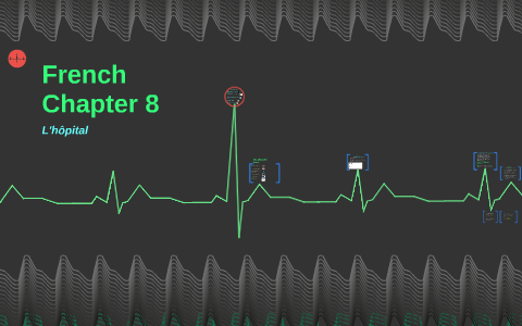 French Chapter 8 by Justin Adams on Prezi