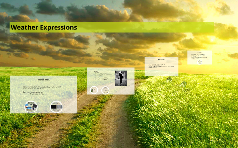 Weather Expressions by on Prezi