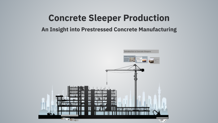 Concrete Sleeper Production by Masoud Beikzadeh on Prezi