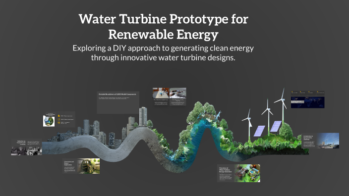 Water Turbine Prototype for Renewable Energy by Harin on Prezi