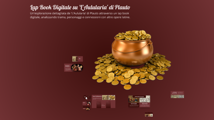Lap Book Digitale su 'L’Aulularia' di Plauto by Viktor Slobodian on Prezi