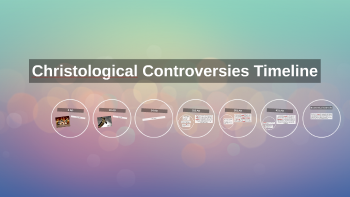 Christological Controversies Timeline by katie olson