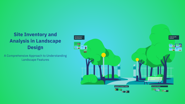 Site Inventory and Analysis in Landscape Design by email lcpdlh on Prezi
