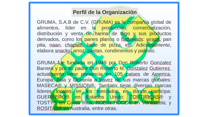 GRUMA es la compañía global de alimentos, orgullosamente mex by Bañez ...