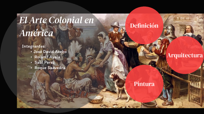 Arte Colonial en América by Arleth Parada on Prezi