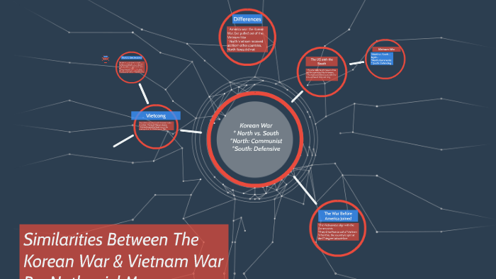 Similarities Between The Korean War & Vietnam War by nate myers on Prezi