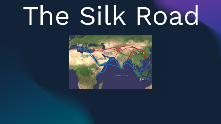 Silk Road Presentation by Robert Watkins on Prezi