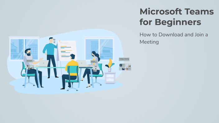 Microsoft Teams for Beginners by Elidia Martinez on Prezi