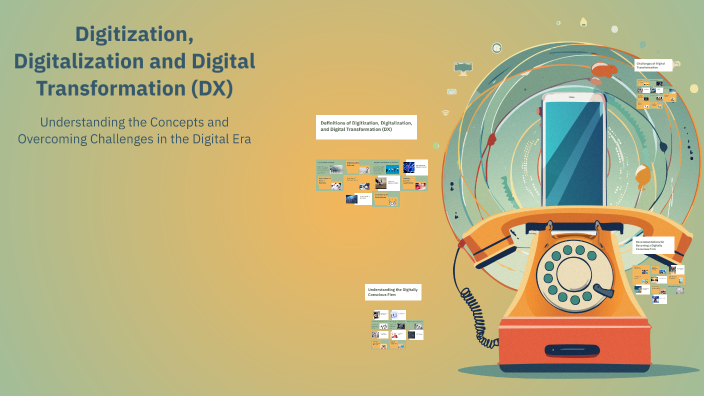 Digitization, Digitalization and Digital Transformation (DX) by ganesh ...