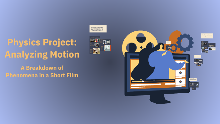 Physics Project: Analyzing Motion by mohammad ali on Prezi