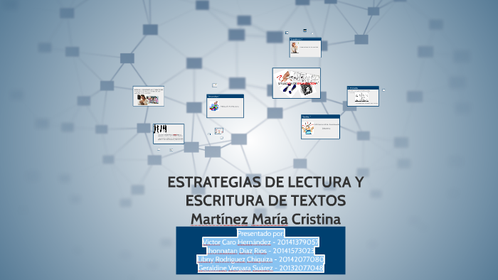 ESTRATEGIAS DE LECTURA Y ESCRITURA DE TEXTOS by on Prezi