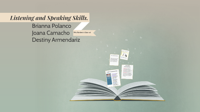 Listening and Speaking Skills. by brianna polanco on Prezi