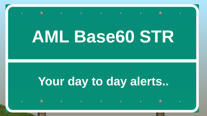 AML Base60 STR by earl cura on Prezi