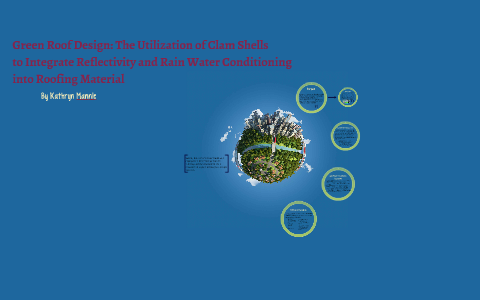 Green Roof Design: The Utilization of Clam Shells by Kathryn Mannle on ...