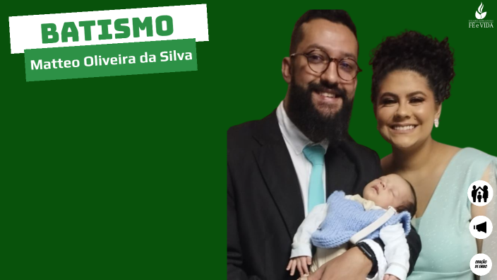 BATISMO MATTEO FERNANDES by Timóteo Frosi on Prezi