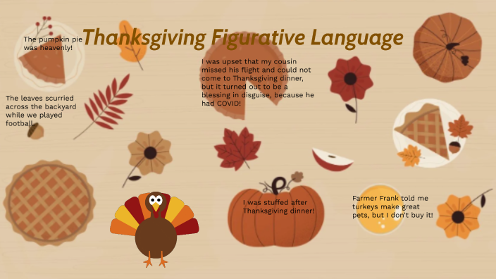 Thanksgiving Figurative Language by Catherine Azzara on Prezi